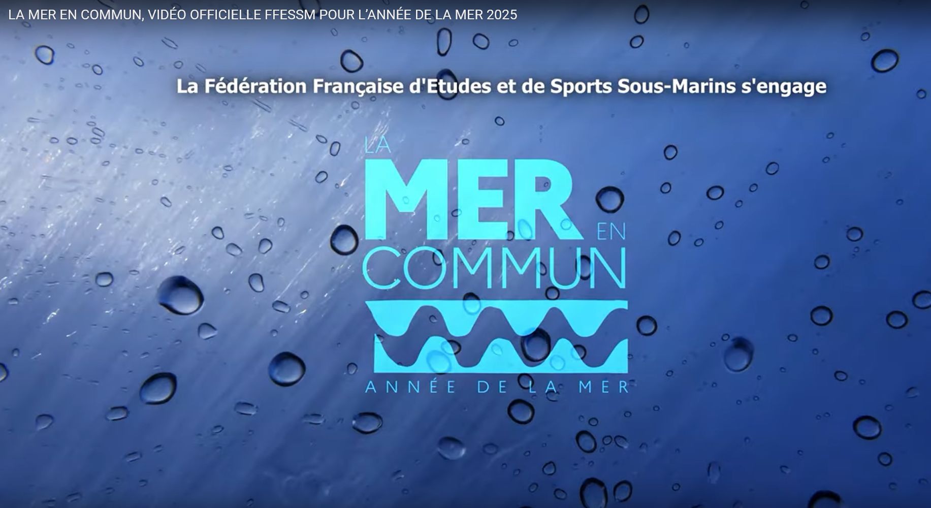 Lancement de la vidéo FFESSM pour l’année de la mer 2025 - Subaqua